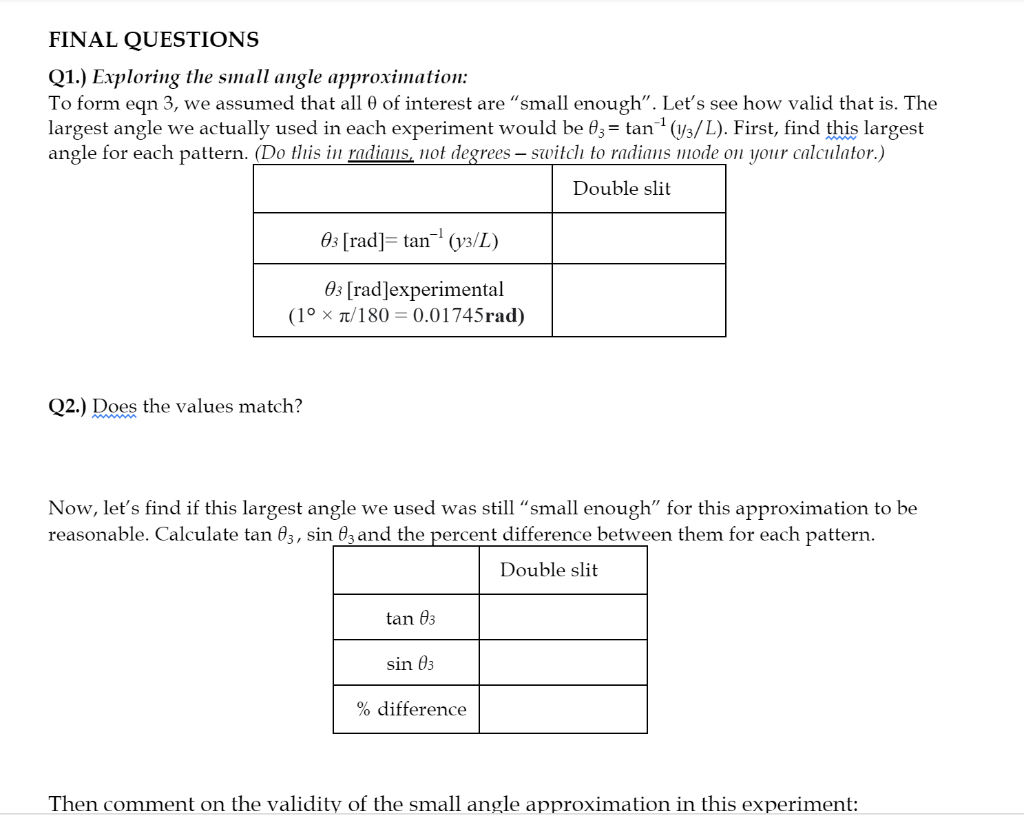 FINAL QUESTIONS Q1.) Exploring the small angle | Chegg.com