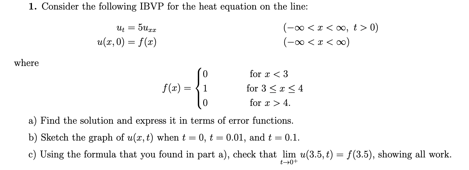 Solved 1. Consider the following IBVP for the heat equation | Chegg.com
