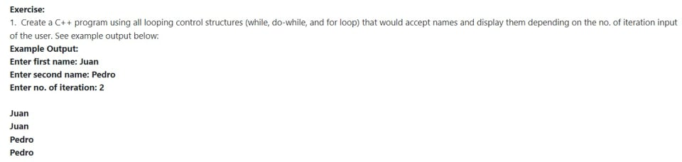 Solved Exercise: 1. Create a C++ program using all looping | Chegg.com