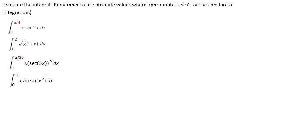 Solved Evaluate the integrals Remember to use absolute | Chegg.com