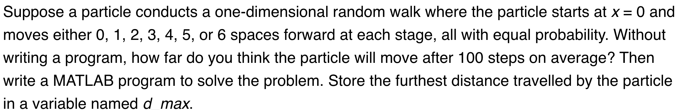 Suppose a particle conducts a one-dimensional random | Chegg.com