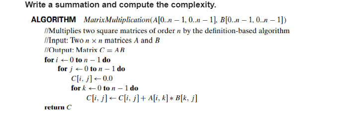 Solved Write a summation and compute the complexity. | Chegg.com