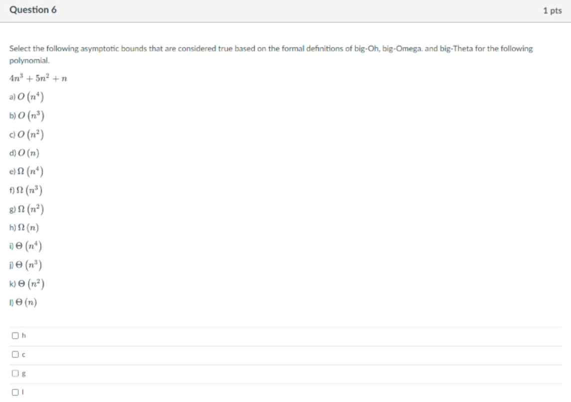 Solved Question 6Select the following asymptotic bounds that | Chegg.com