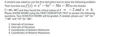 Solved A student was asked to use the first derivative test | Chegg.com