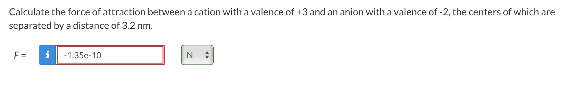 Solved Calculate The Force Of Attraction Between A Cation