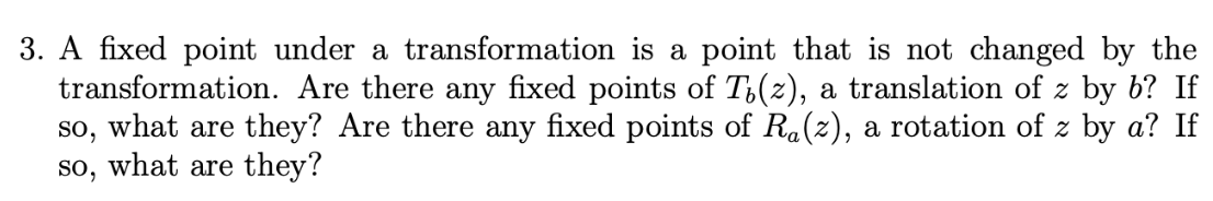 Solved 3. A fixed point under a transformation is a point | Chegg.com