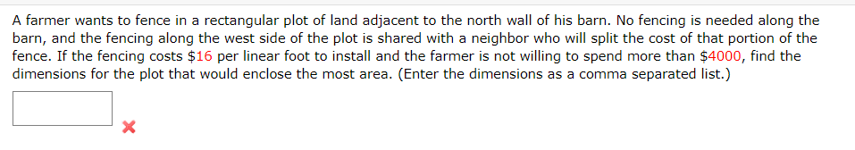 Solved A farmer wants to fence in a rectangular plot of land | Chegg.com