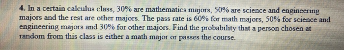 Solved a certain calculus class, 30% are mathematics majors, | Chegg.com