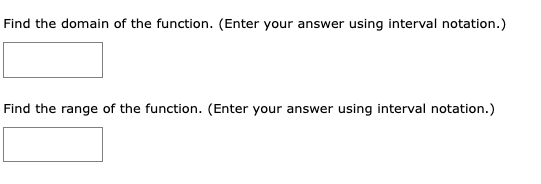 Solved Find the domain of the function. (Enter your answer | Chegg.com