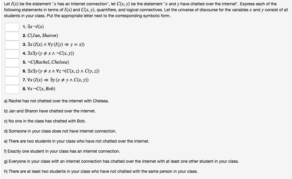 Solved Let I(x) be the statement "x has an Internet | Chegg.com