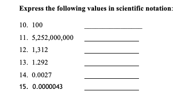 Solved Express the following values in scientific notation: | Chegg.com