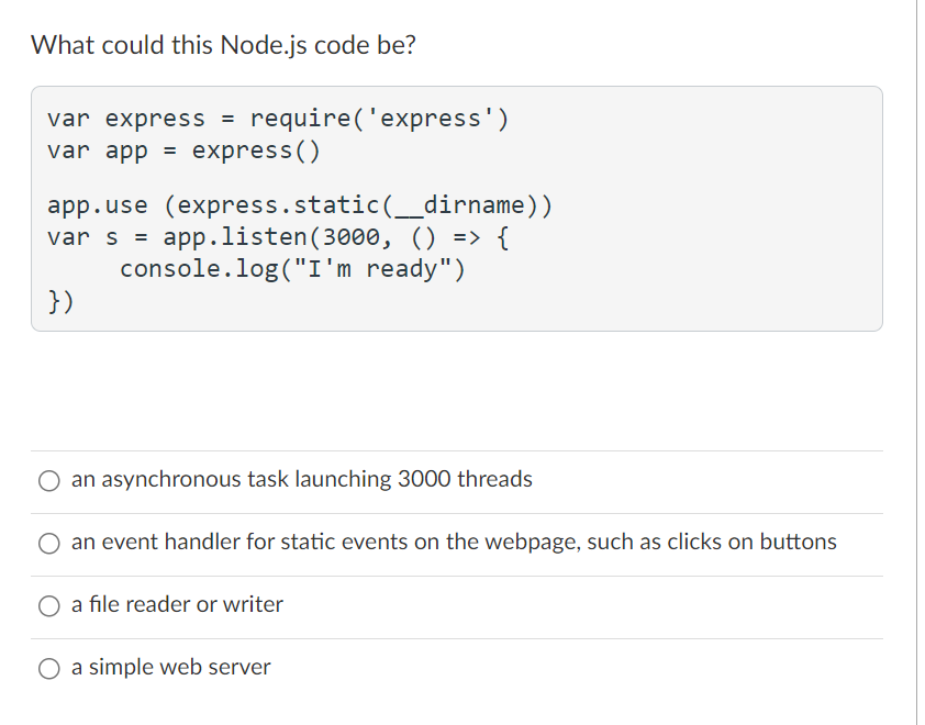 Solved What could this Node.js code be? var express = | Chegg.com