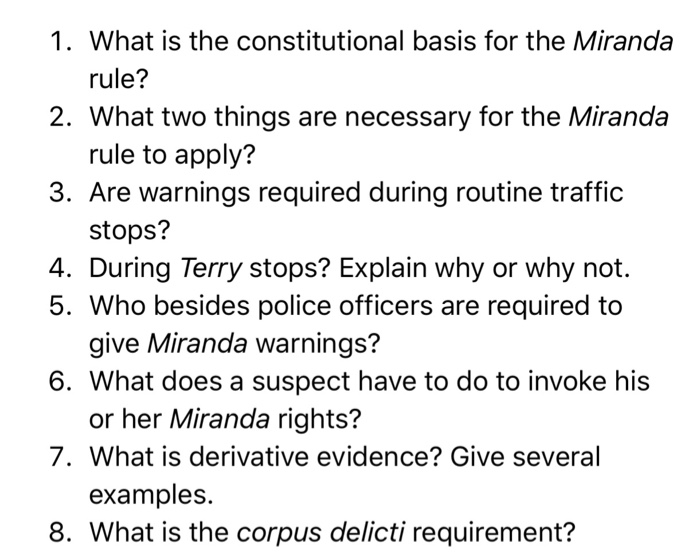 1. What is the constitutional basis for the Miranda | Chegg.com