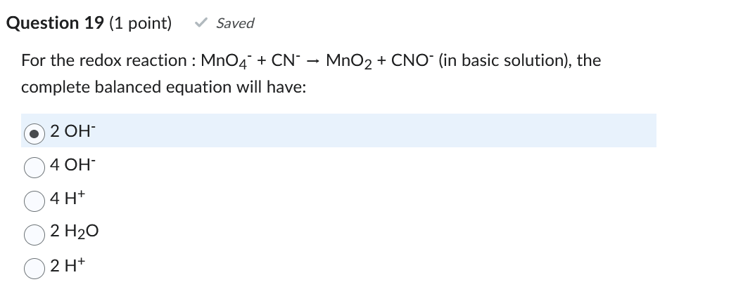 Solved For the redox reaction : MnO4−+CN−→MnO2+CNO−(in basic | Chegg.com