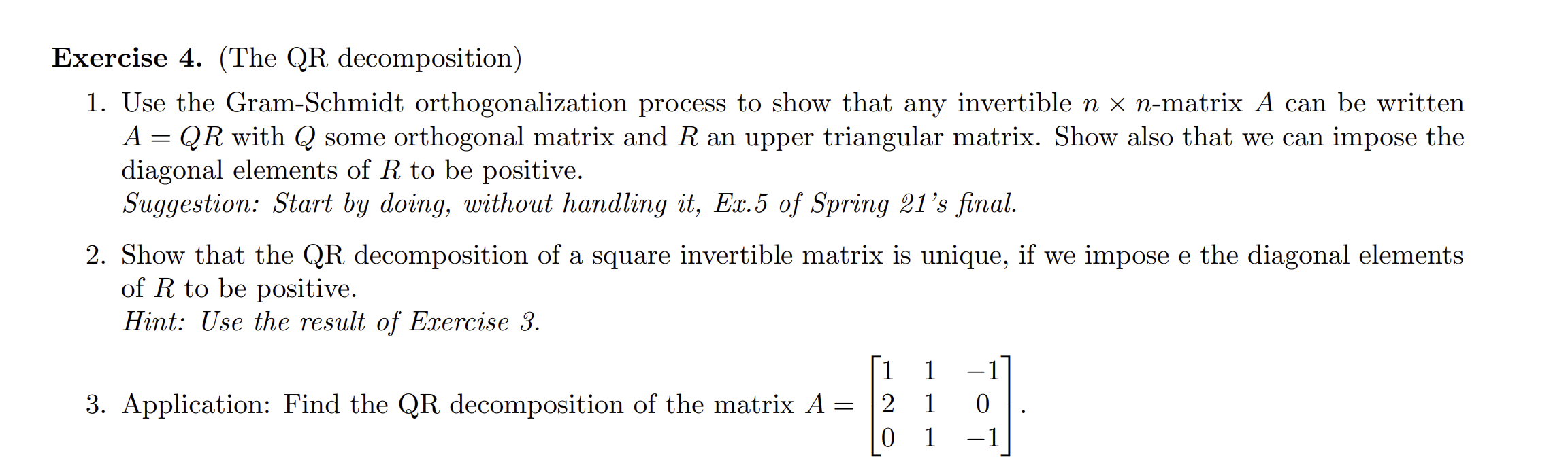 Solved Exercise 4. (The QR decomposition) 1. Use the | Chegg.com