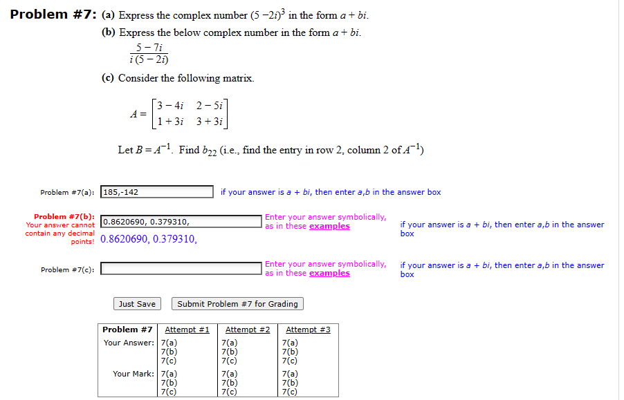 Solved i(5−2i)5−7i (c) Consider the following matrix. | Chegg.com