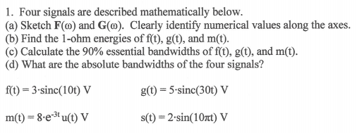 Solved 1. Four signals are described mathematically below. | Chegg.com