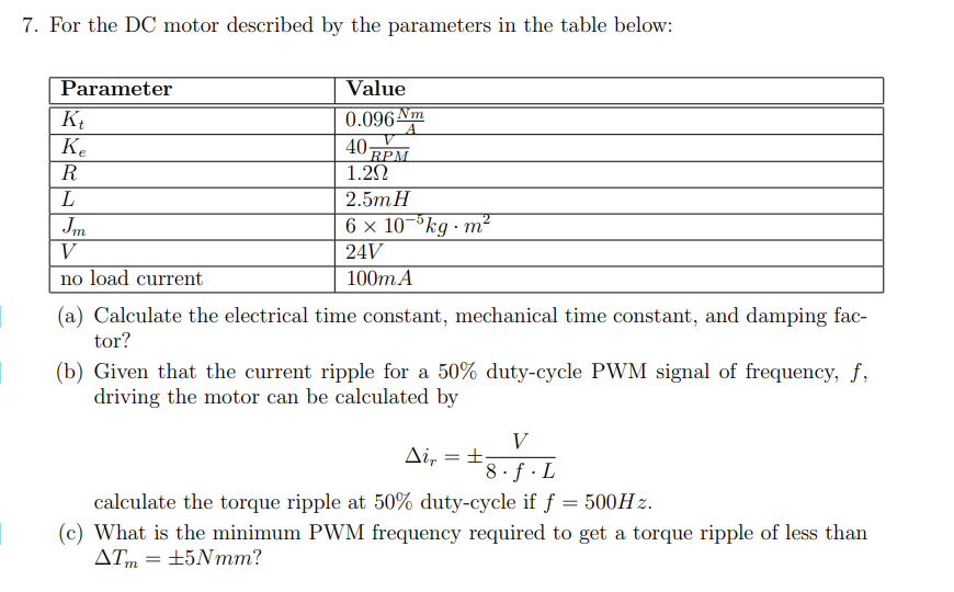 Solved 7. For the DC motor described by the parameters in | Chegg.com