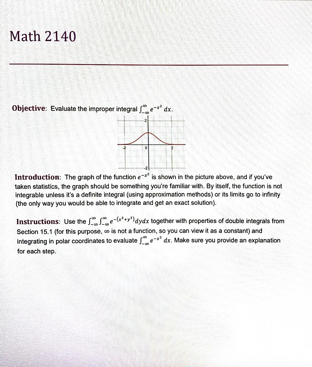 Solved Math 2140 Objective: Evaluate the improper | Chegg.com