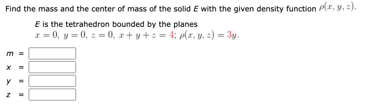Solved Find the mass and the center of mass of the solid E | Chegg.com