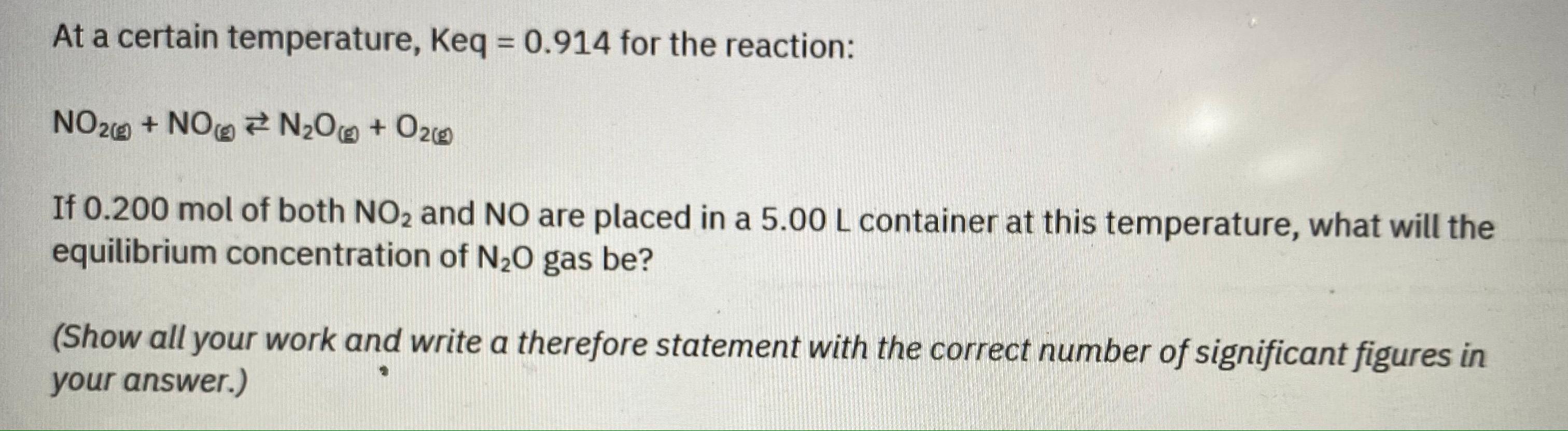 Solved At a certain temperature, Keq = 0.914 for the | Chegg.com