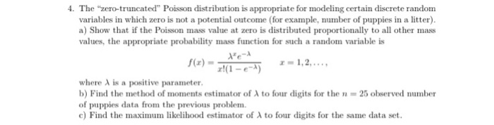 Solved The "zero-truncated" Poisson distribution is | Chegg.com