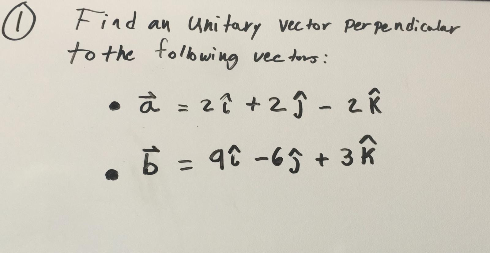 Solved vectors: o Find an unitary vector perpendicular to | Chegg.com