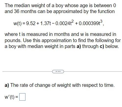 Solved The median weight of a boy whose age is between 0 and | Chegg.com