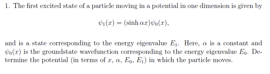 Solved 1. The first excited state of a particle moving in a | Chegg.com