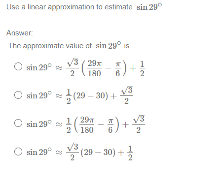 Solved Use a linear approximation to estimate sin 29° | Chegg.com