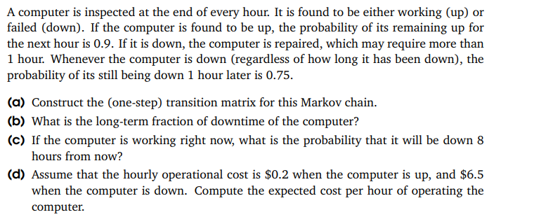 Solved A computer is inspected at the end of every hour. It | Chegg.com