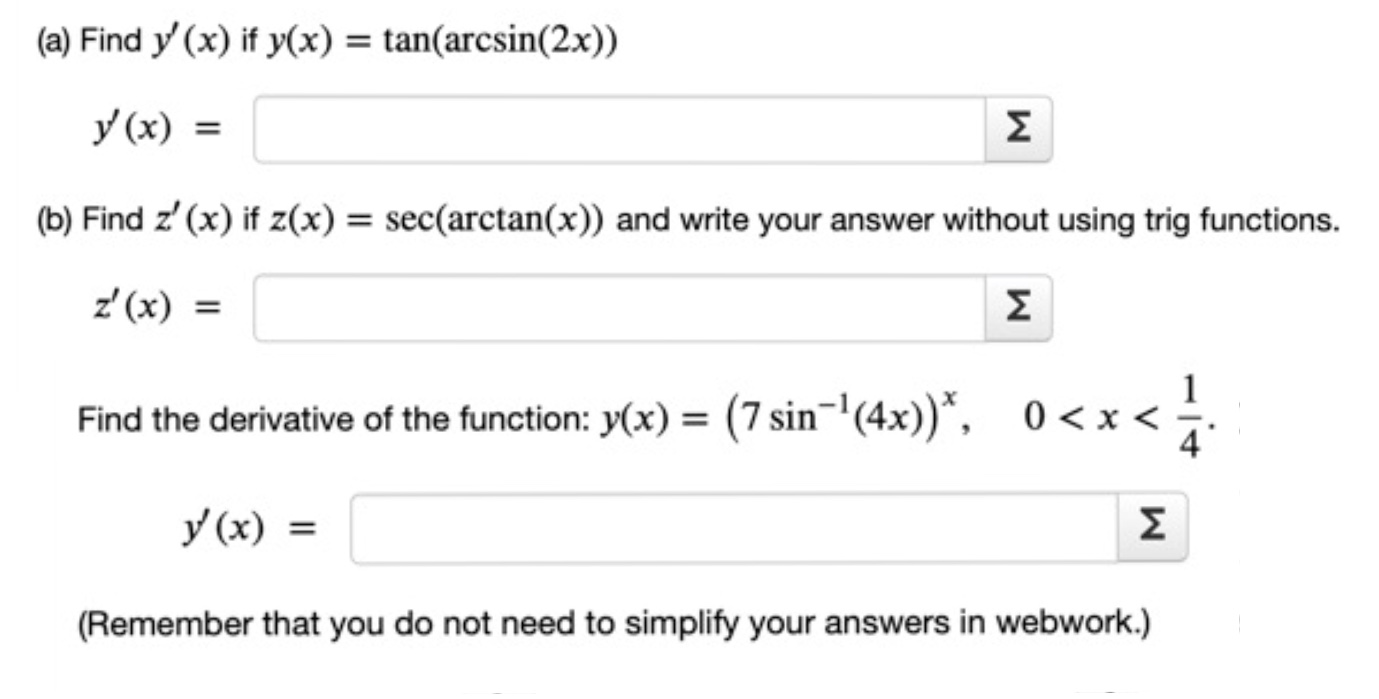 Solved (a) Find y'(x) if y(x) = tan(arcsin(2x)) y(x) = M (b) | Chegg.com