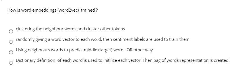 Solved How is word embeddings (word2vec) trained ? | Chegg.com