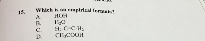 Solved Which is an empirical formula? A. HOH B. H20 C. | Chegg.com