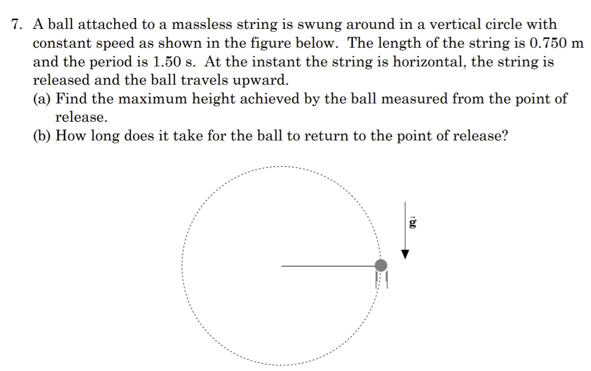 Solved 7. A ball attached to a massless string is swung | Chegg.com