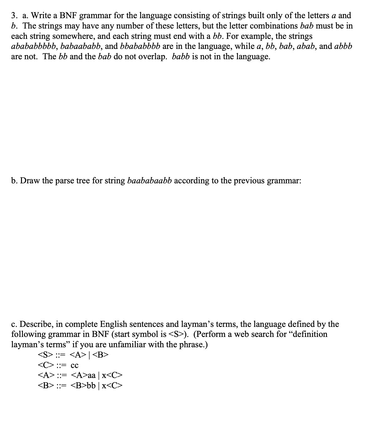 Solved 3 A Write A Bnf Grammar For The Language Consisting