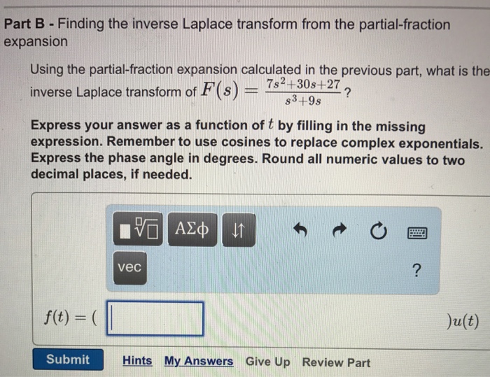 Solved Part B Finding the inverse Laplace transform from the | Chegg.com
