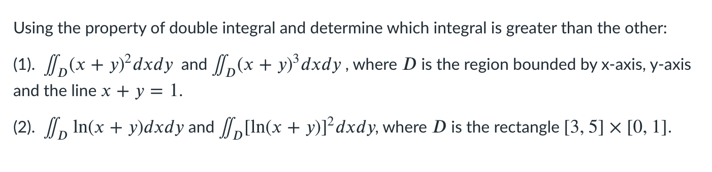 Solved Using the property of double integral and determine | Chegg.com