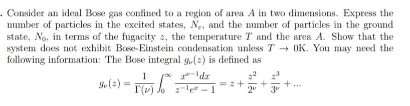 Solved Consider an ideal Bose gas confined to a region of | Chegg.com