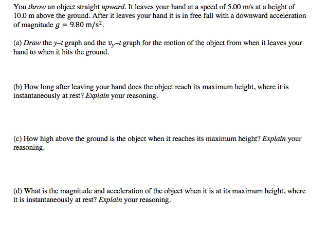 Solved You throw an object straight upward. It leaves your | Chegg.com