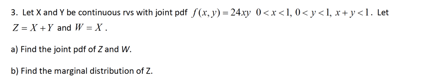 Solved 3. Let X and Y be continuous rvs with joint pdf f(x, | Chegg.com
