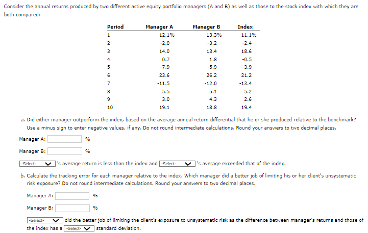 Solved Consider the annual returns produced by two different | Chegg.com