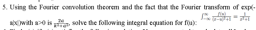 Solved 5. Using the Fourier convolution theorem and the fact | Chegg.com