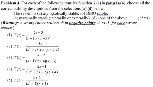 Solved Problem 4. For each of the following transfer | Chegg.com