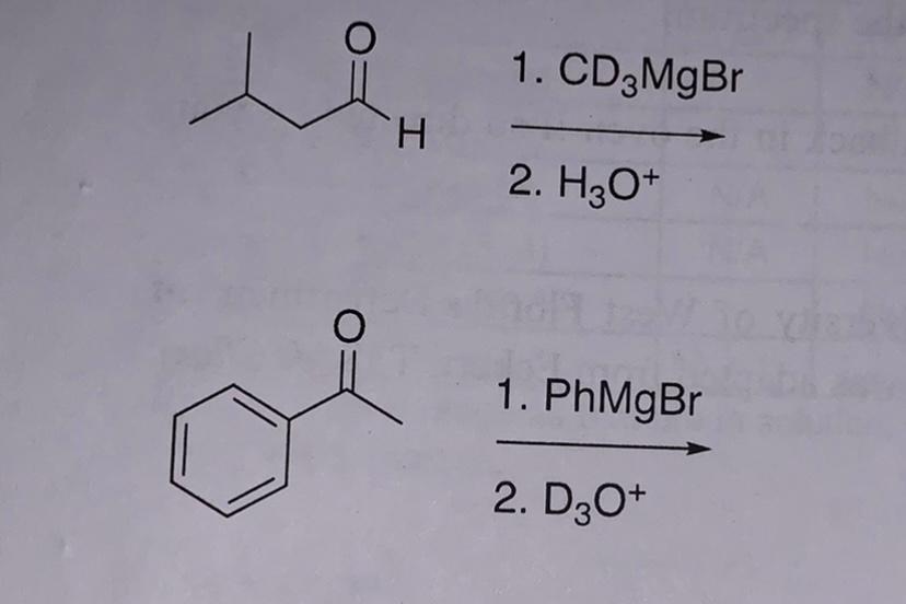 Solved 1. CD3MgBr I 2. H30+ 1. PhMgBr 2. D30+ | Chegg.com