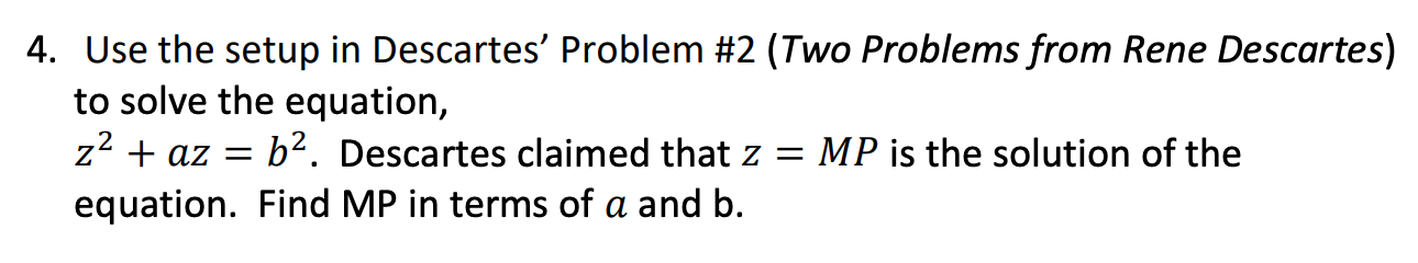 Solved 4. Use the setup in Descartes' Problem #2 (Two | Chegg.com