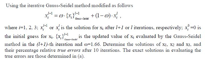 Solved Gauss-Seide Using the iterative Gauss-Seidel method | Chegg.com