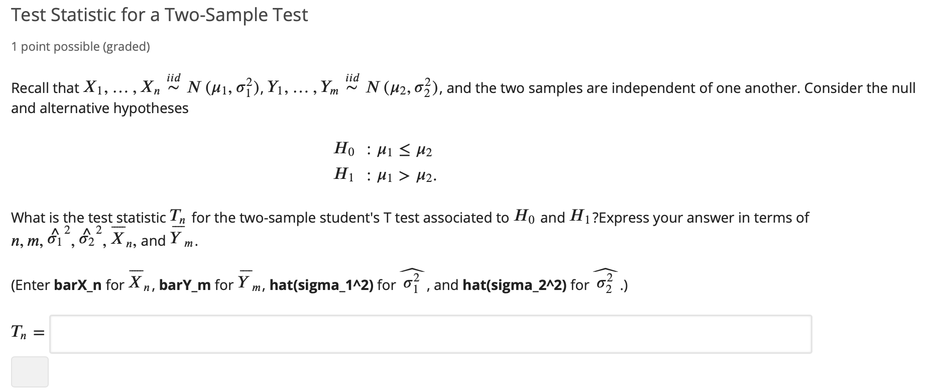 Solved Test Statistic for a Two-Sample Test 1 point possible | Chegg.com