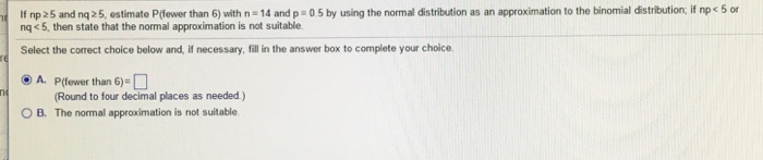 Solved If np > 5 and nq