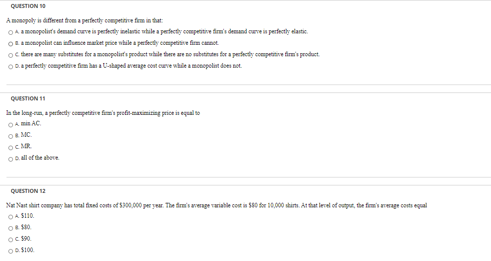 Solved QUESTION 10 A monopoly is different from a perfectly | Chegg.com
